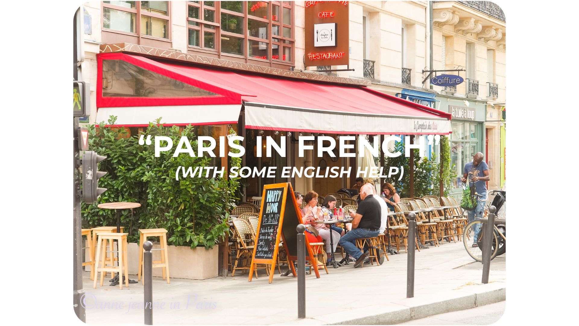 “PARIS in FRENCH” LIVE WALKS (with some ENGLISH support) – Anne Jeanne ...
